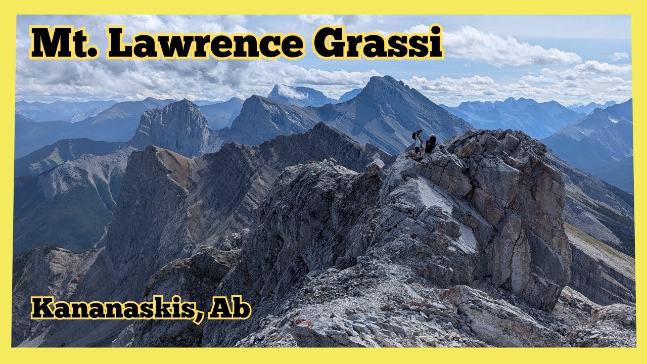 Mt. LAWRENCE GRASSI scramble (4K), Canmore, Ab - YouTube