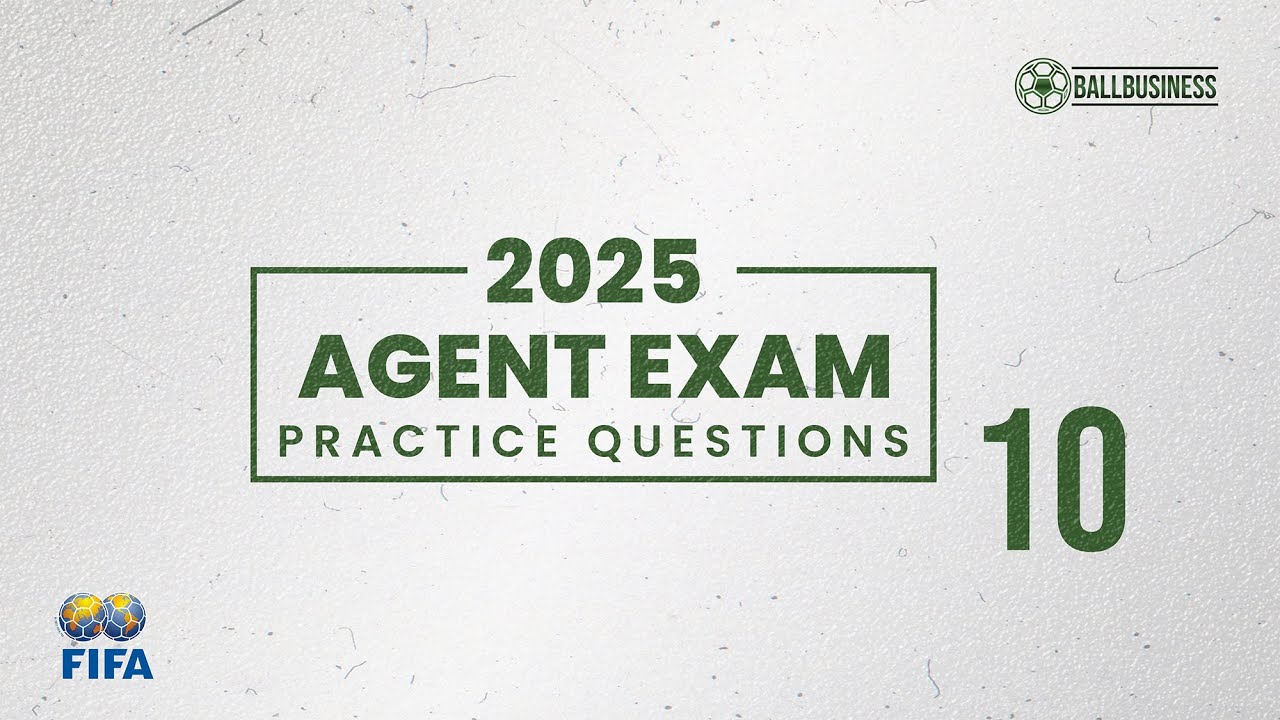 FIFA Agent Exam 2025 Practice Questions 10-Mock Test - YouTube