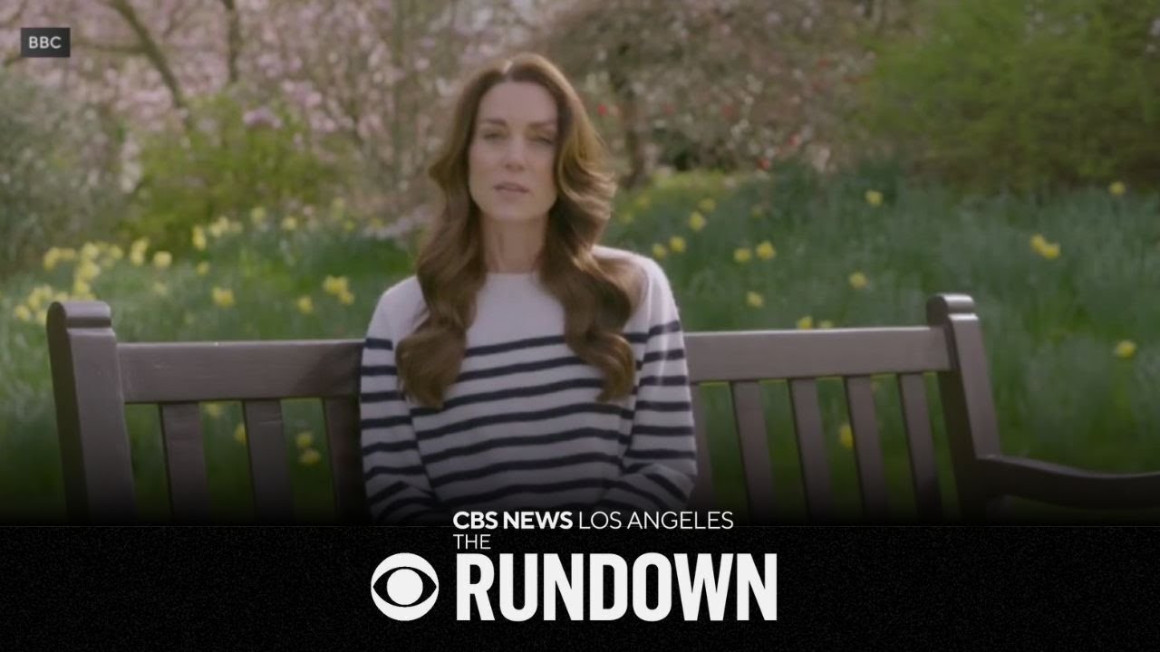 Doctor sheds light on Princess Kate's cancer diagnosis, Chavez Ravine ...