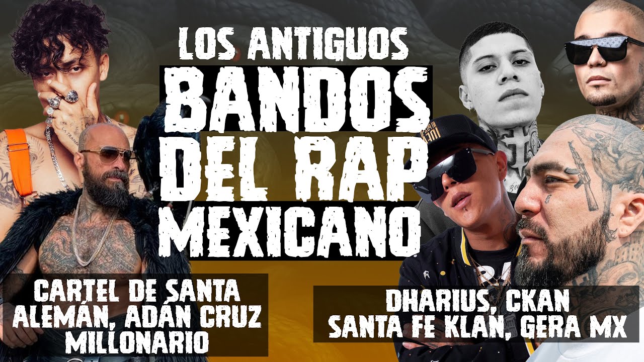 La HISTORIA de los VIEJOS BANDOS del RAP MEXICANO || Cartel de Santa VS ...