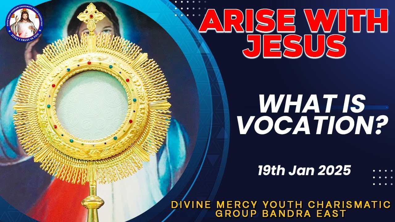 What is Vocation? | Arise With Jesus |(19th Jan 2025) - YouTube