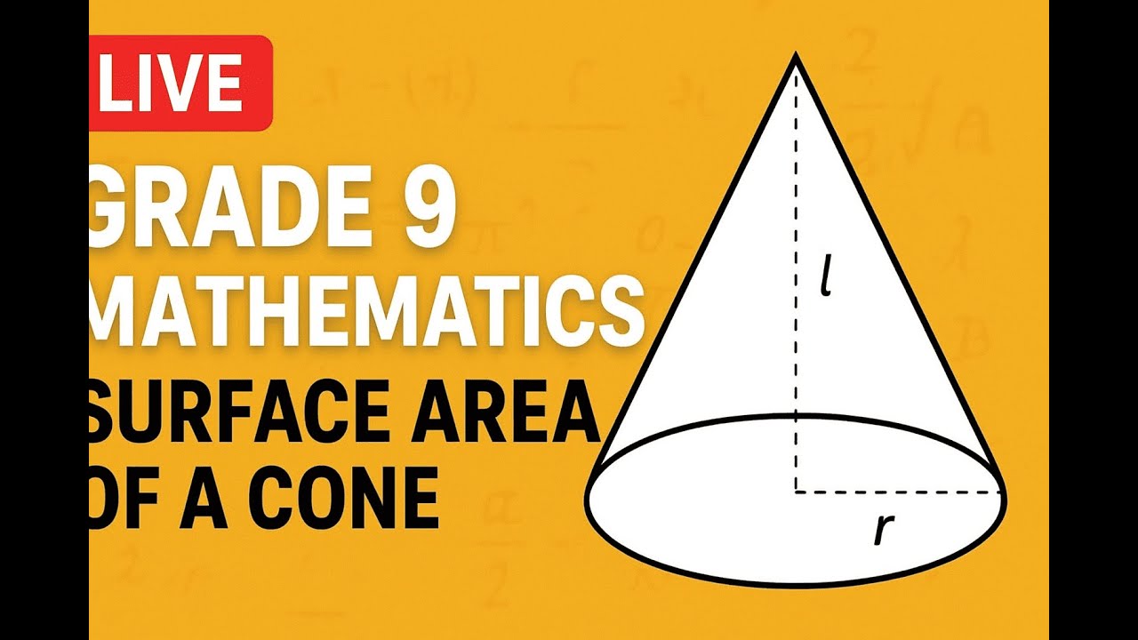 GRADE 9 MATHEMATICS - SURFACE AREA OF A CONE - YouTube