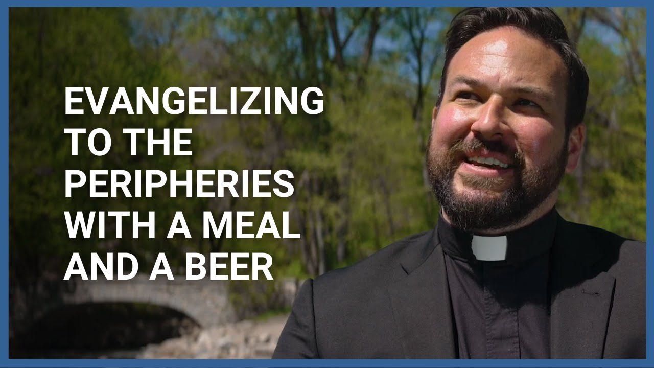 Engaging those on the periphery | Father Michael Selenski shares his ...
