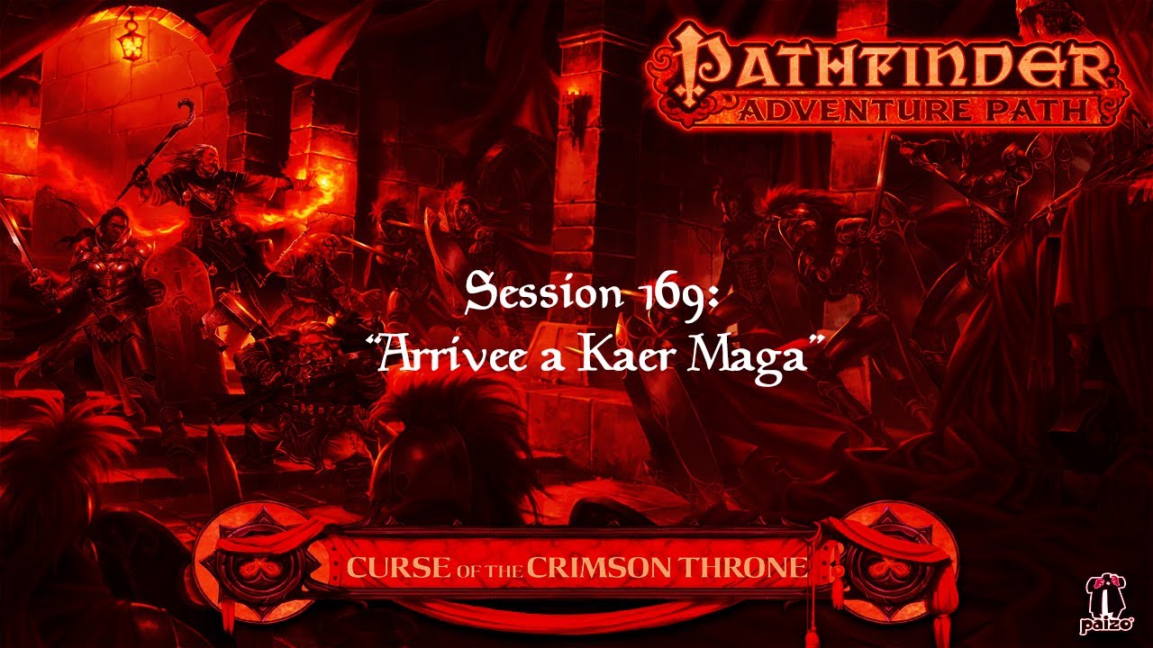Pathfinder "La Malédiction du Trône Ecarlate" Episode 169 ("Arrivée dans Kaer Maga") - YouTube
