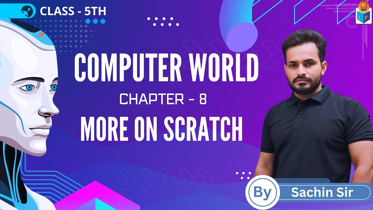 More On Scratch | Chapter 8 | Class - 5th | By - Sachin Sir Jagriti ...