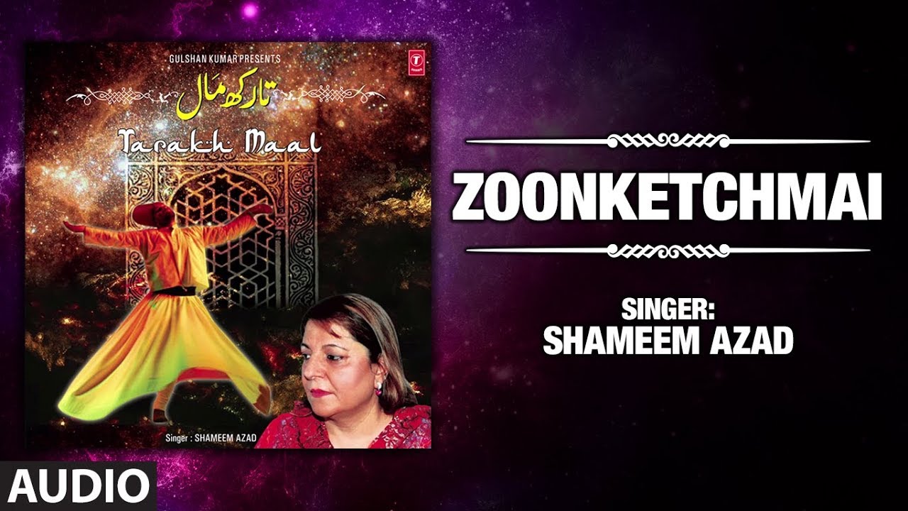 ZOONKETCHMAI : Kashmiri (Audio) || SHAMEEM AZAD || T-Series Kashmiri ...