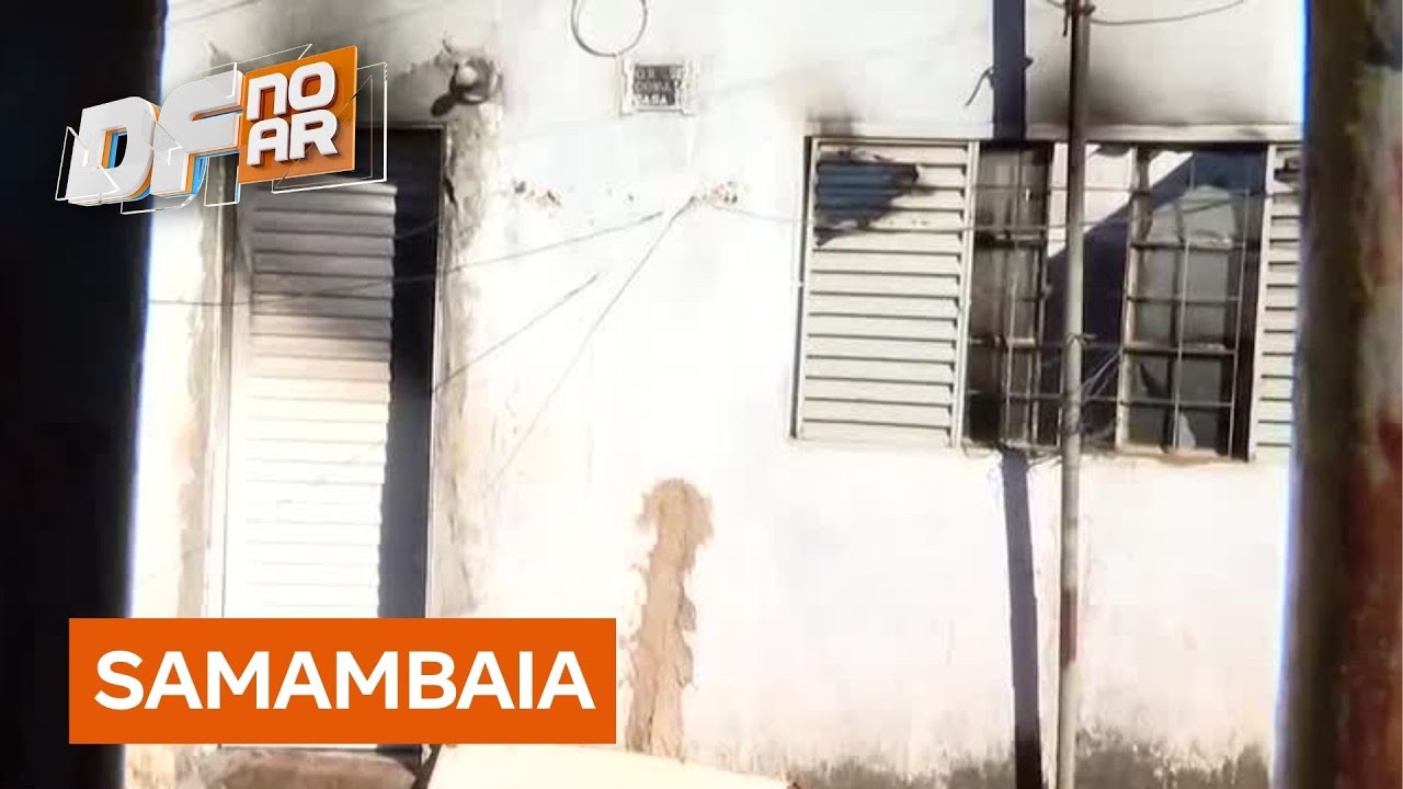 Tragédia em Samambaia (DF): incêndio em casa deixa uma pessoa morta ...