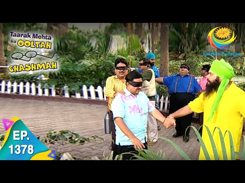 Taarak Mehta Ka Ooltah Chashmah - Episode 1378 - Full Episode