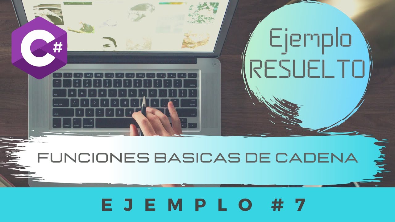 Funciones básicas de cadena(string) | Ejemplo 7 | Ejemplos C# - YouTube