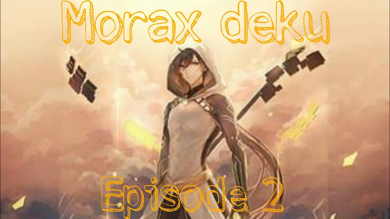 "MORAX DEKU" texting story part 2 "a new path" - YouTube