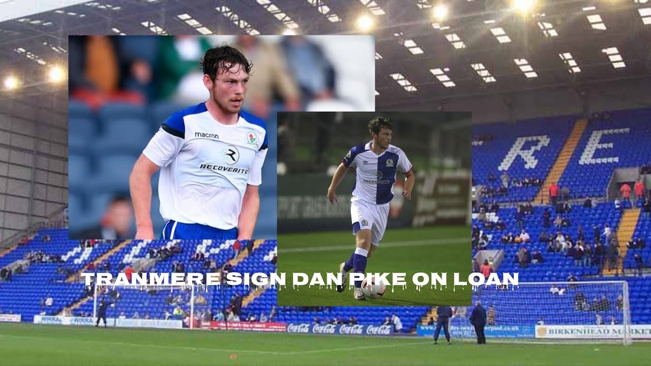 TRANMERE ROVERS SIGN DAN PIKE ON LOAN 1 MONTH - YouTube