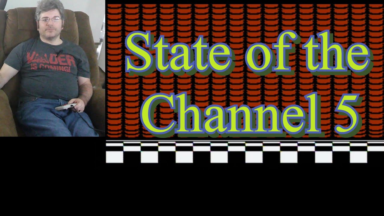 State of the Channel 5 - YouTube