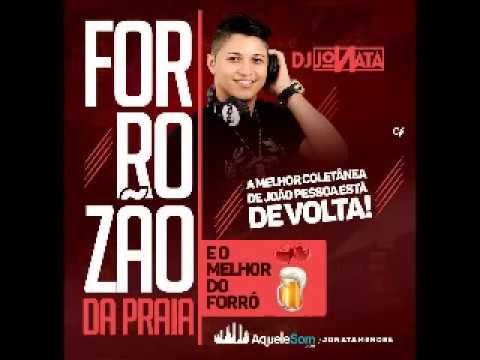 A Melhor Coleteneâ Forrozão Da Praia Dj Jonata