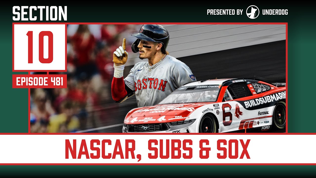 The Red Sox Keep Winning || Section 10 Podcast Episode 481 - YouTube