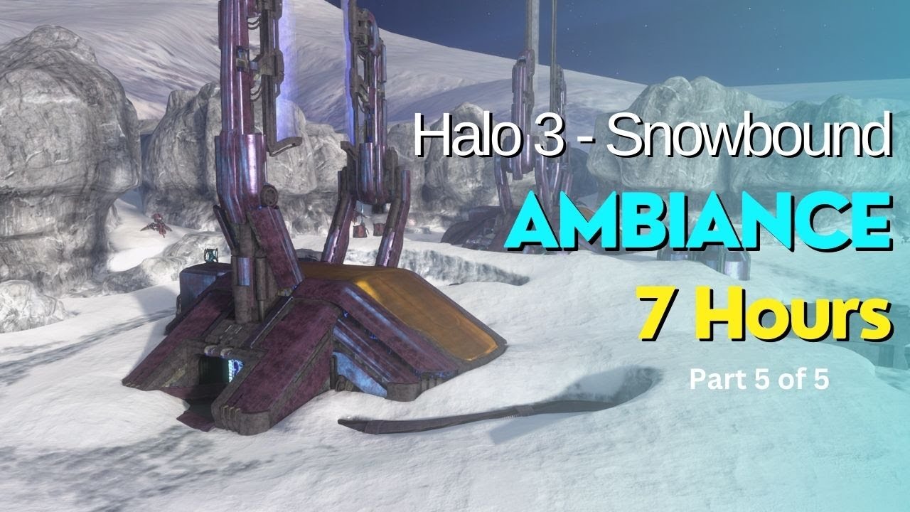 Halo 3 Ambiance Snowbound 7 HOURS part 5 of 5 - YouTube
