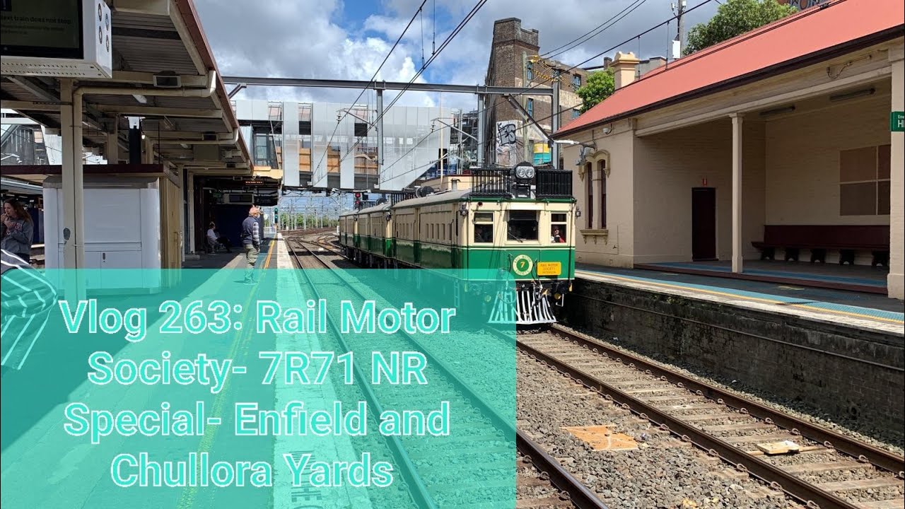 Vlog 263: Rail Motor Society- 7R71 NR Special- Enfield and Chullora ...