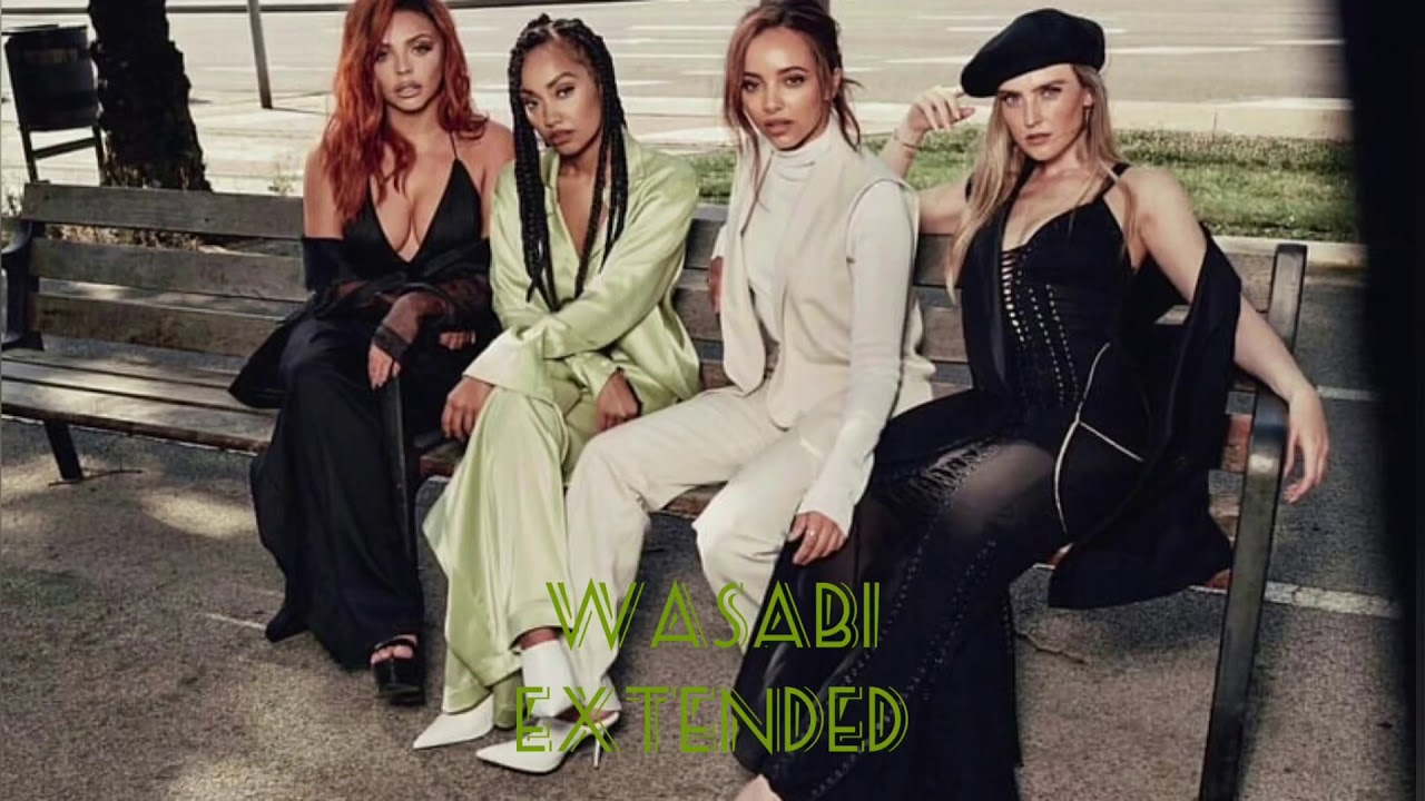 Little Mix - Wasabi (Extended Version) - YouTube