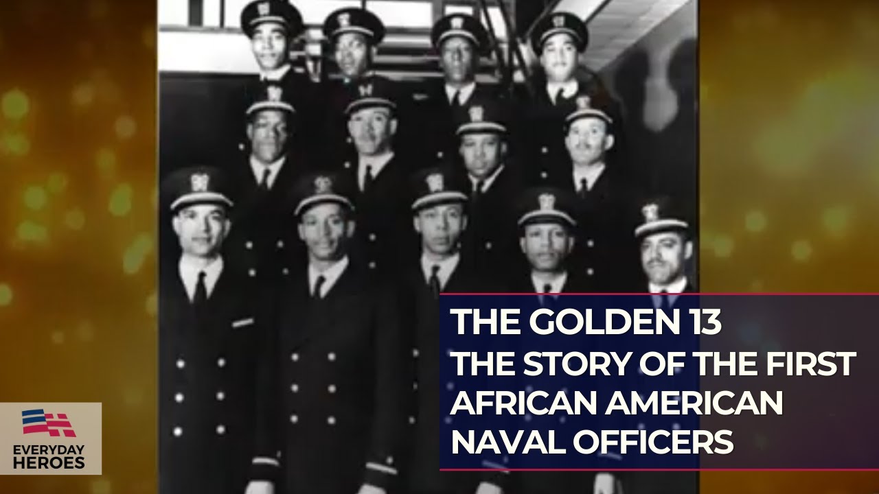 The Golden 13: The Story of The First African American Naval Officers ...