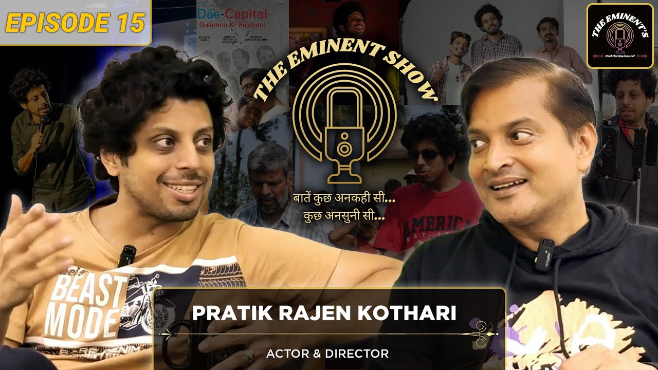 Episode 15 - All About Theatre & Film Making | Pratik Rajen Kothari | Huseini Dawawala - YouTube