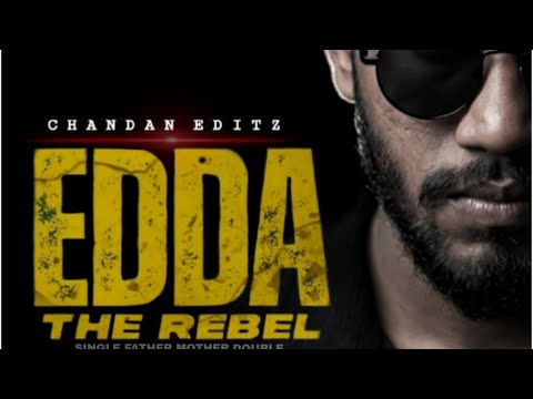 EDDA  THE  REBEL 🔥.    TRAILER       chandan editing #trailer #movie  ( Rudra bisoyi ) #edda #life 