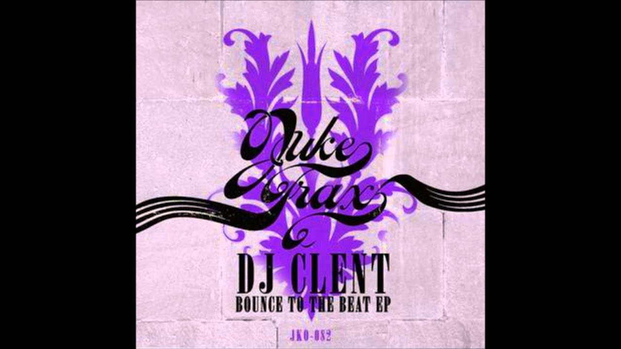 DJ Clent - Bounce To The Beat - YouTube