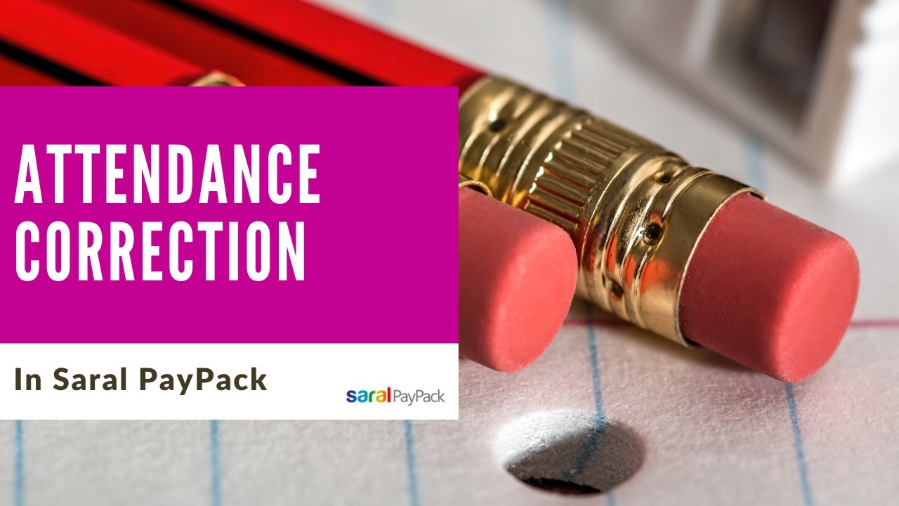 Attendance Correction in Saral PayPack - YouTube