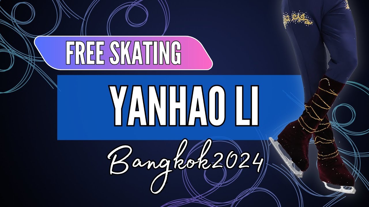 Yanhao LI (NZL) | Junior Men Free Skating | Bangkok 2024 - YouTube