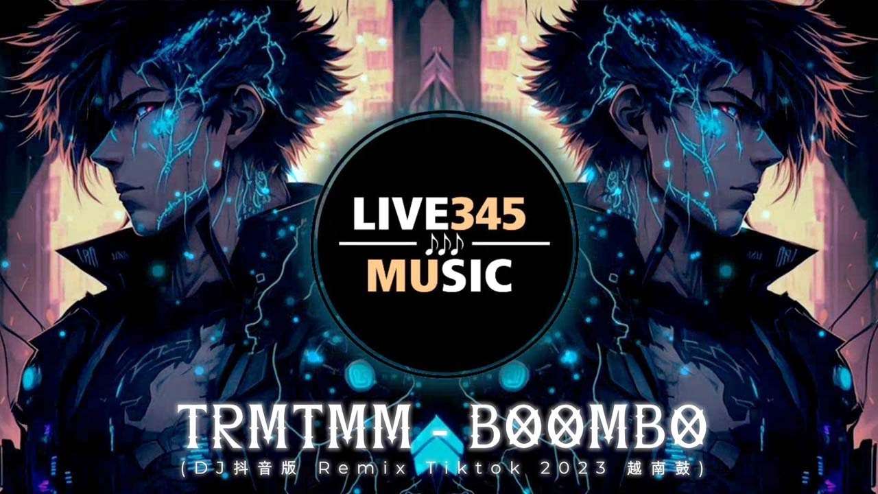 Tiktok Trmtmm Boombo I Know You Want Me 越南鼓 Dj抖音版 Remix