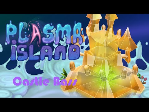 My Singing Monsters - Plasma Island - Castle Bass (Individual Sound ...
