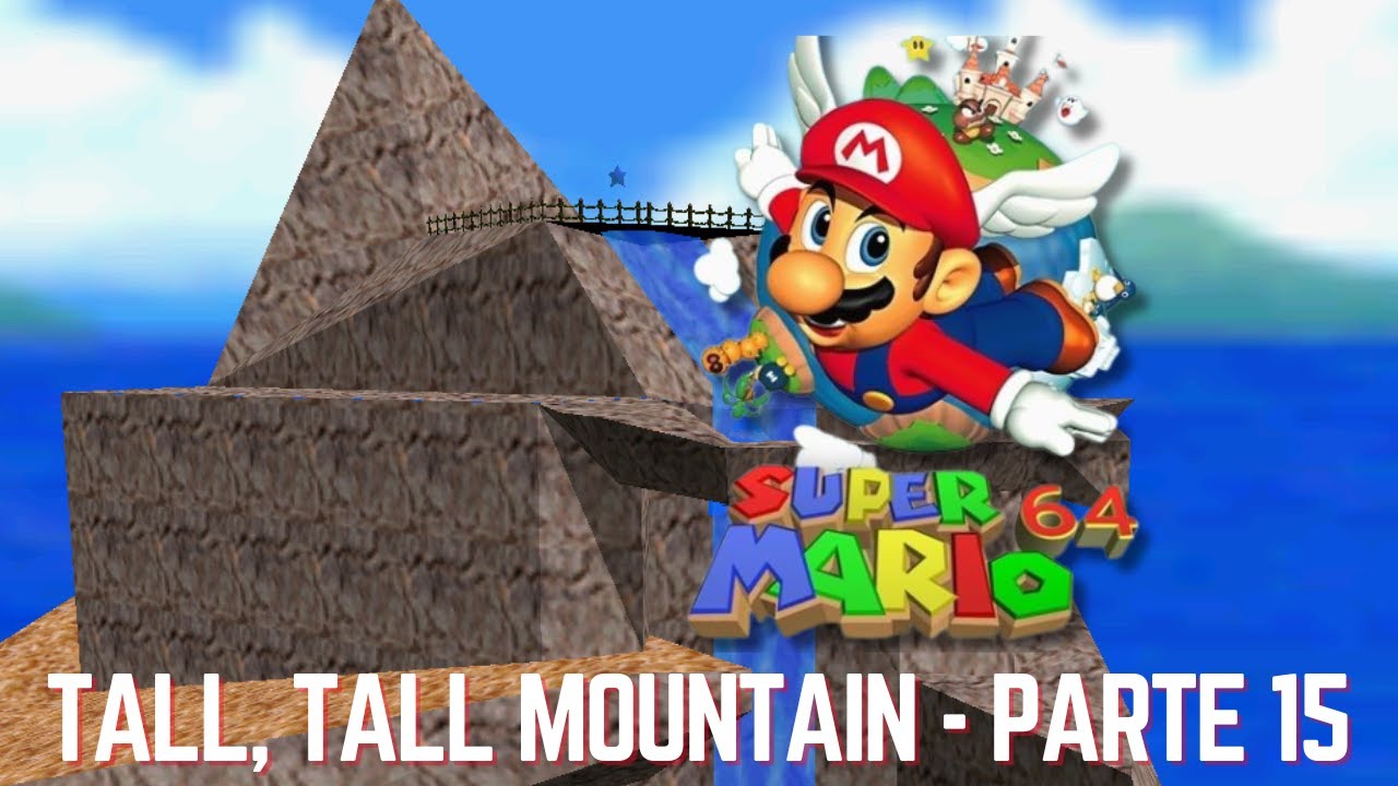 Super Mario 64 Completo - Parte 15 | Tall, Tall Mountain - YouTube