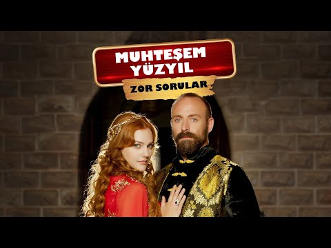 Gerçek Bir Muhteşem Yüzyıl Kolik misiniz? Efsane dizinin 10 sorusu!