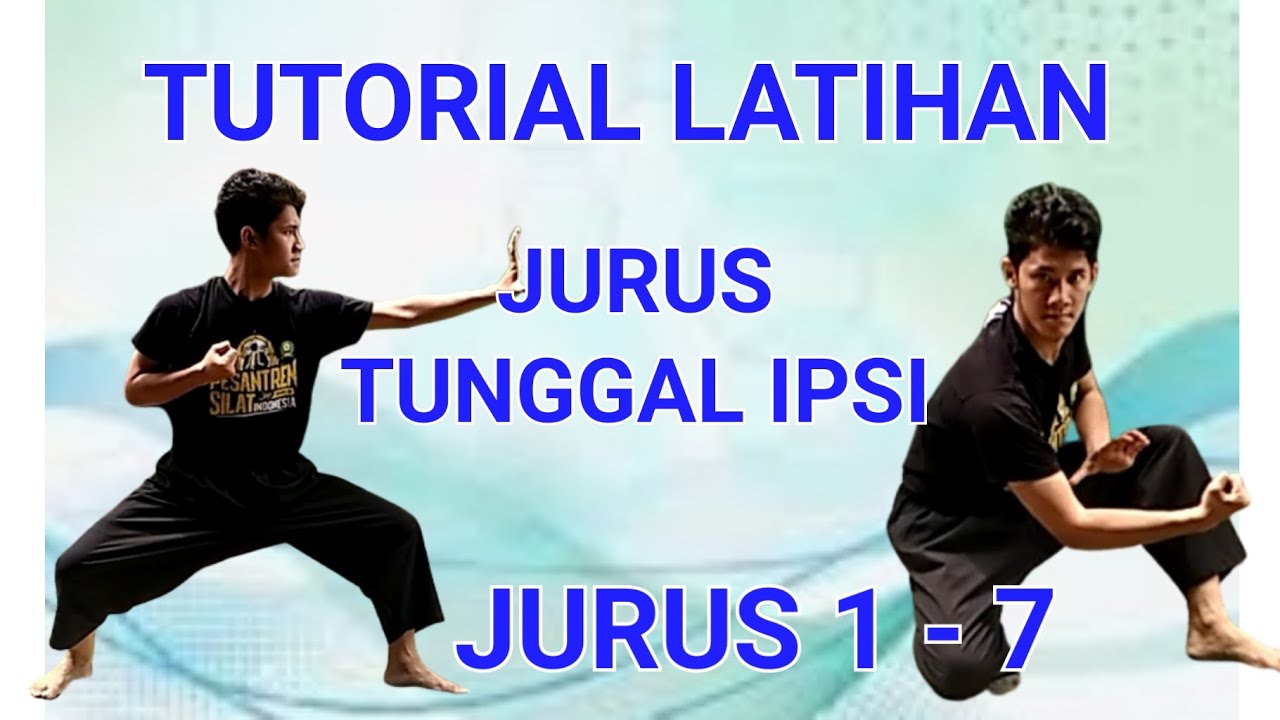 Tutorial Latihan Pencak Silat. Jurus Tunggal IPSI. Jurus 1-7 ...