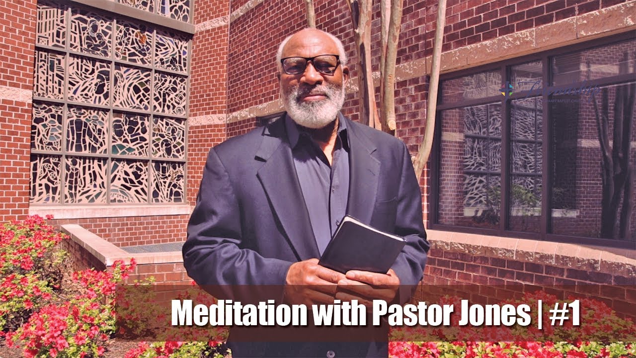 MEDITATION with PASTOR JONES | 1 - YouTube