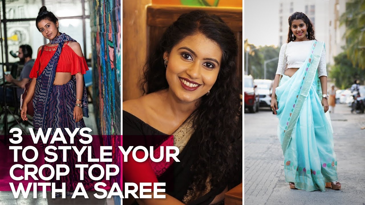 3 Ways To Style Your Crop Top With A Saree I Hauterfly - YouTube