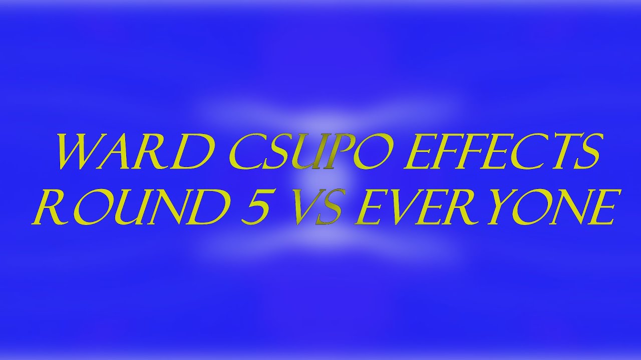 Ward Csupo Effects Round 5 VS Everyone - YouTube