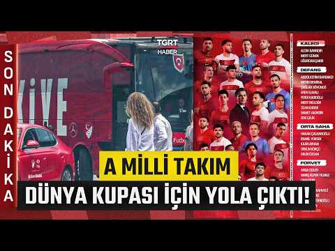 #SONDAKİKA | Bizim Çocuklar Dünya Kupası Yolunda! A Milli Takım Dünya Kupası İçin Yola Çıktı