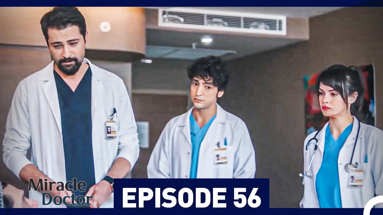 Miracle Doctor Episode 56 Youtube