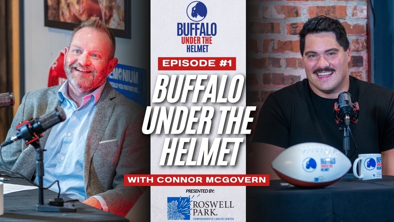 Buffalo Under the Helmet Ep. 1 | Connor McGovern on Josh Allen ...