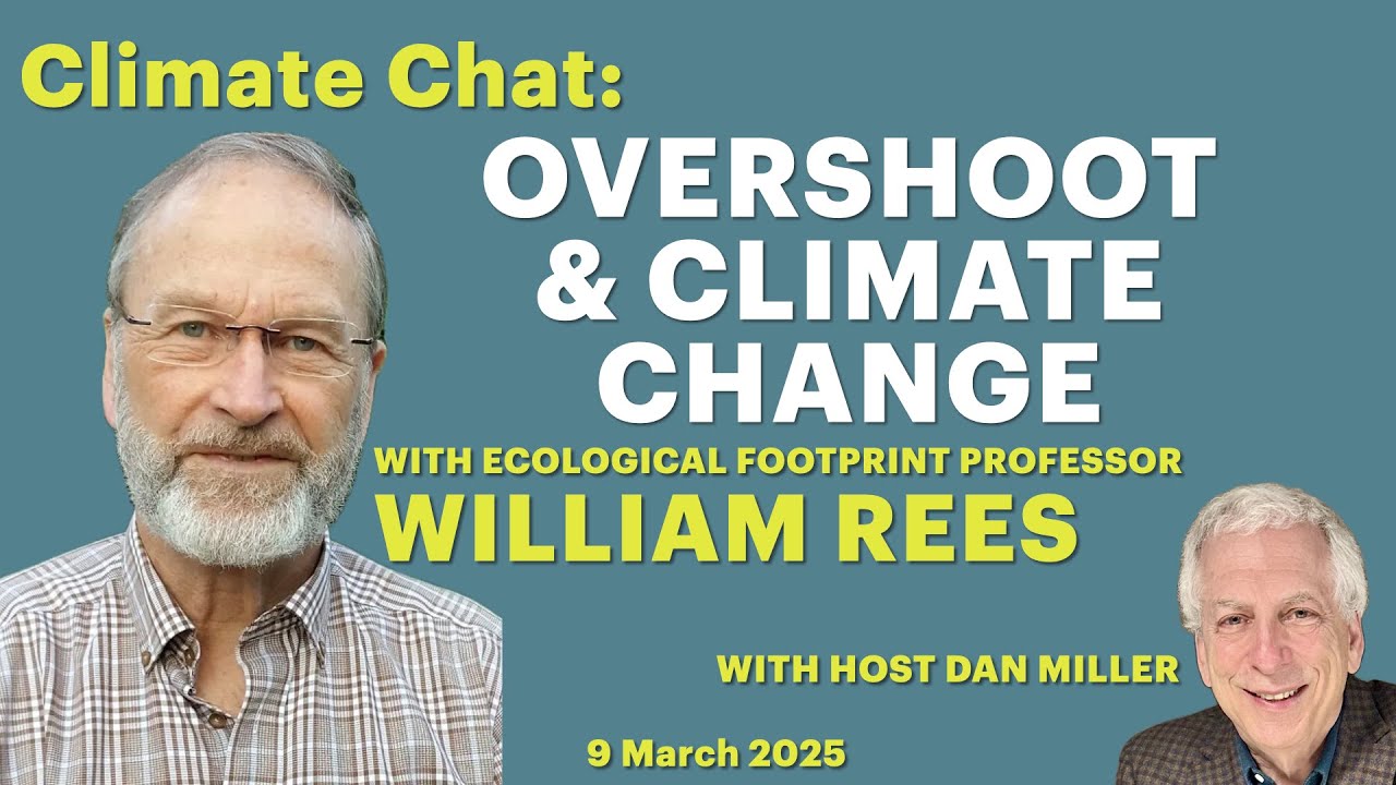Overshoot & Climate Change with William Rees - YouTube