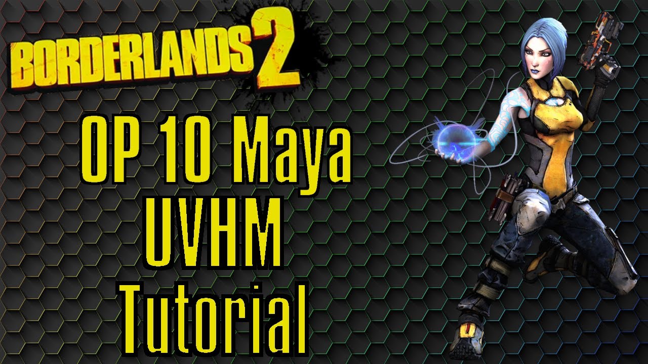 Borderlands 2 | OP 10 Maya Tutorial Part 3: Ultimate Vault Hunter Mode ...