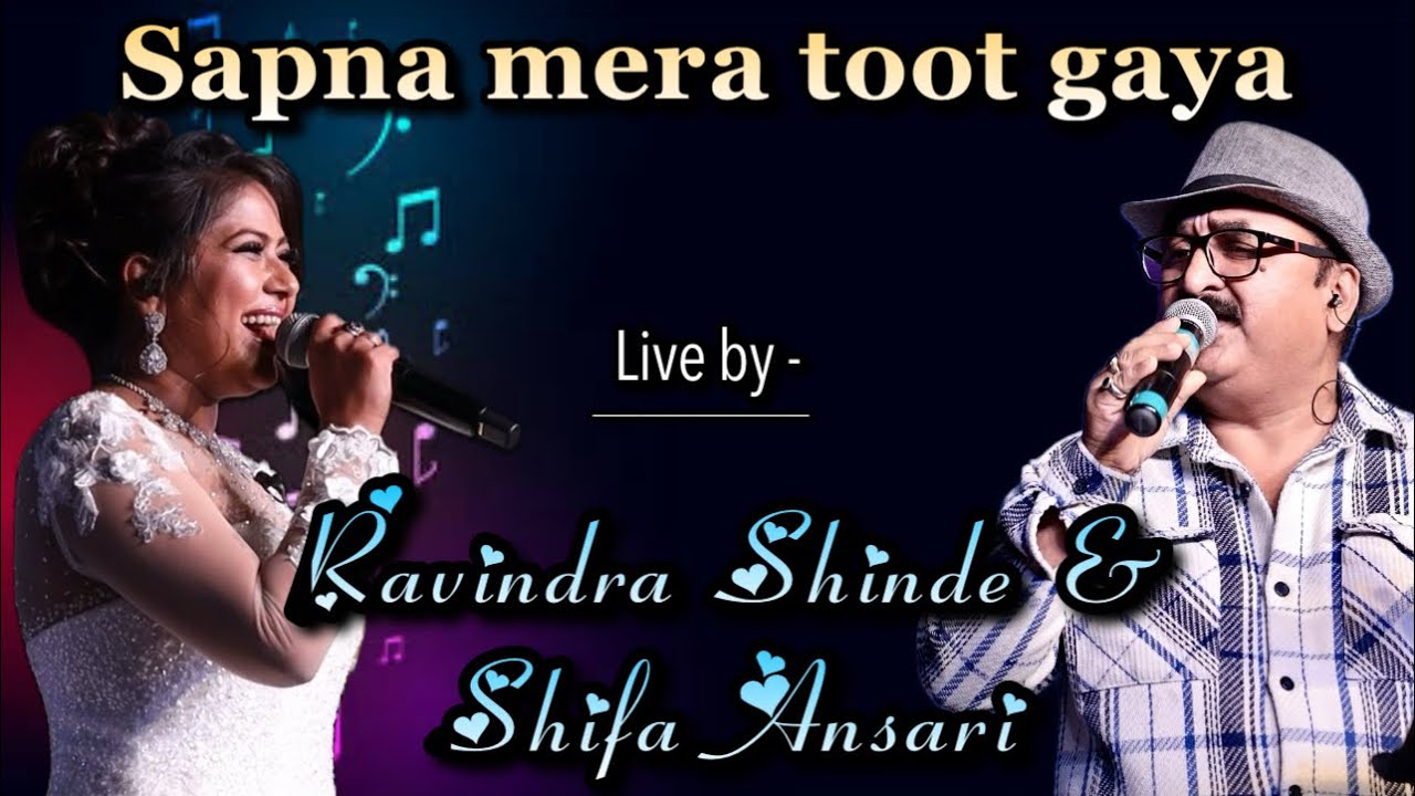 Sapna mera toot gaya (Live) | Shifa Ansari | Ravindra Shinde - YouTube