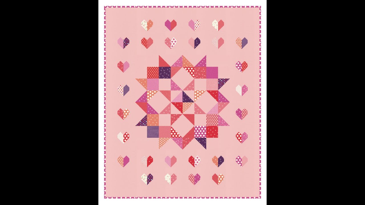 **Free Pattern** Moda Love and Hearts Sew Along #ctquiltingvideos - YouTube