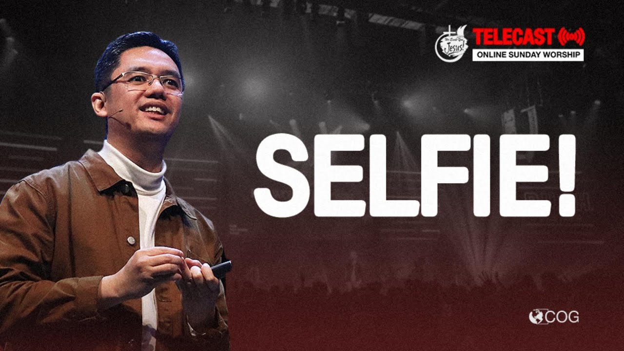 Selfie | Ptr. Jerome Pacleb - YouTube