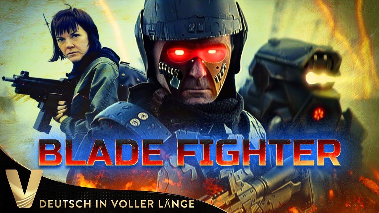 BLADE FIGHTER | SCI-FI DEUTSCH IN VOLLER LÄNGE | V DEUTSCH - YouTube