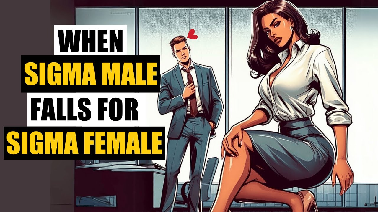 What Happens When a Sigma Male Falls for a Sigma Female (The Hidden Truth) - YouTube
