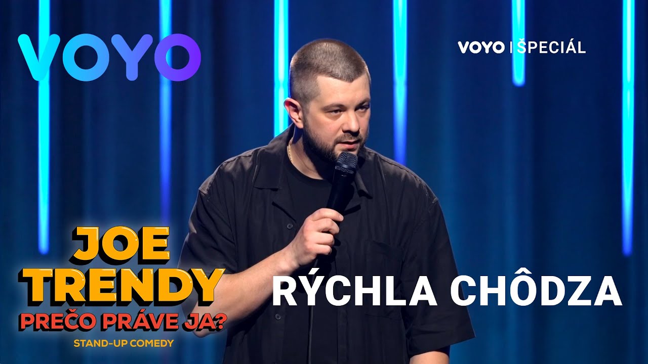 Rýchla chôdza | Joe Trendy: Prečo práve ja? | Voyo Špeciál - YouTube