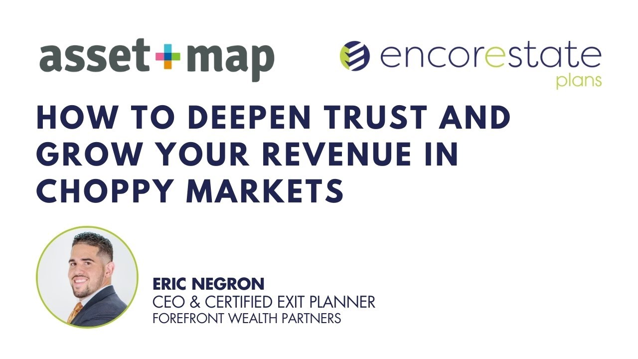 How to Deepen Trust & Grow Revenue in Choppy Markets (w/ Eric Negron, Forefront Wealth Partners ...