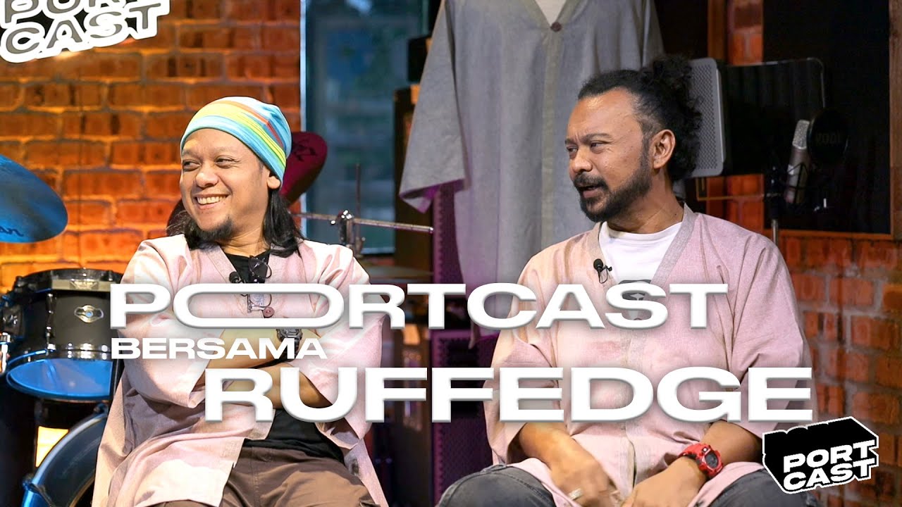 PORTCAST EPISOD 9 : AZAN ADDIN & CAT FARISH ( RUFFEDGE ) - YouTube
