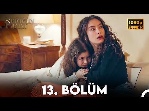 Sefirin Kızı 13. Bölüm (FULL HD)