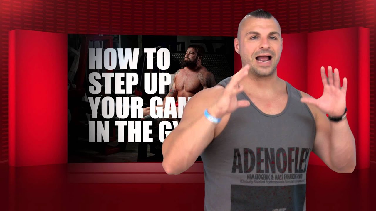 How To Step Your Game Up In The Gym - YouTube